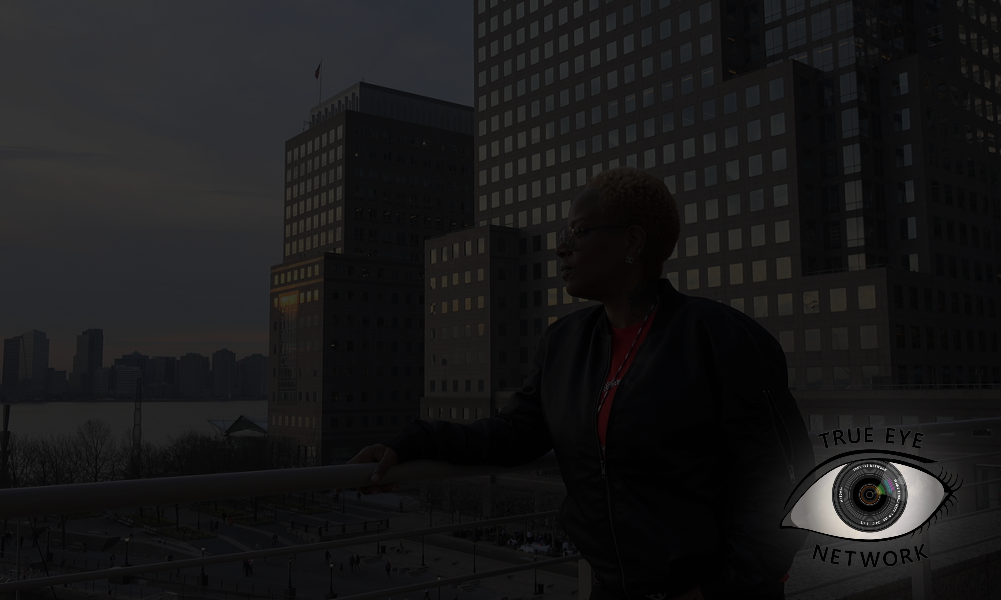 TRUE EYE NETWORK – Coming Soon… everywhere.